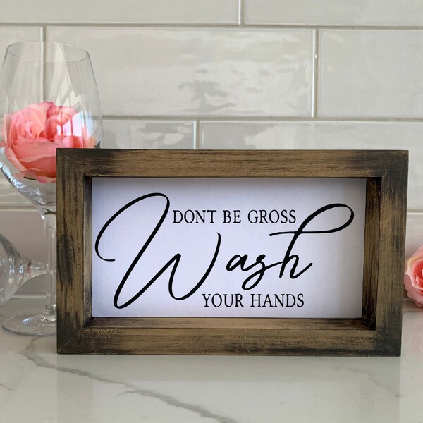 Wash Your Hands Dont Be Gross - Etsy