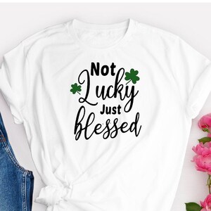 Shamrock Not Lucky Just Blessed Sign Download Includes Cricut, Cameo ...