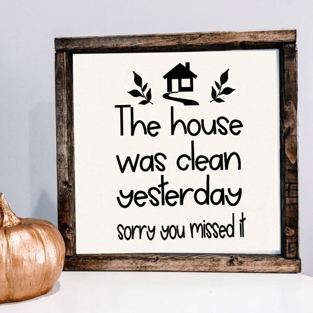 Sarcastic House Cleaning Sign Instant Digital Download Silhouette ...