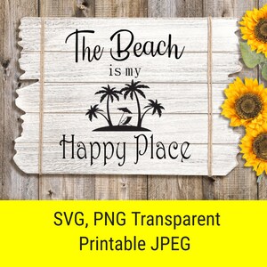 The Beach is My Happy Place Sign Download for Cricut, Cameo Silhouette ...