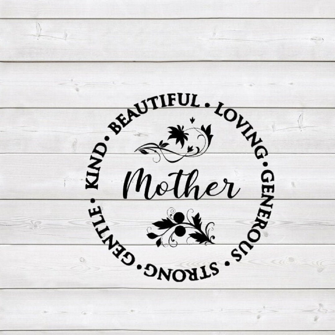 Mother Mother's Day Sign Download Includes Cricut, Cameo Silhouette SVG ...