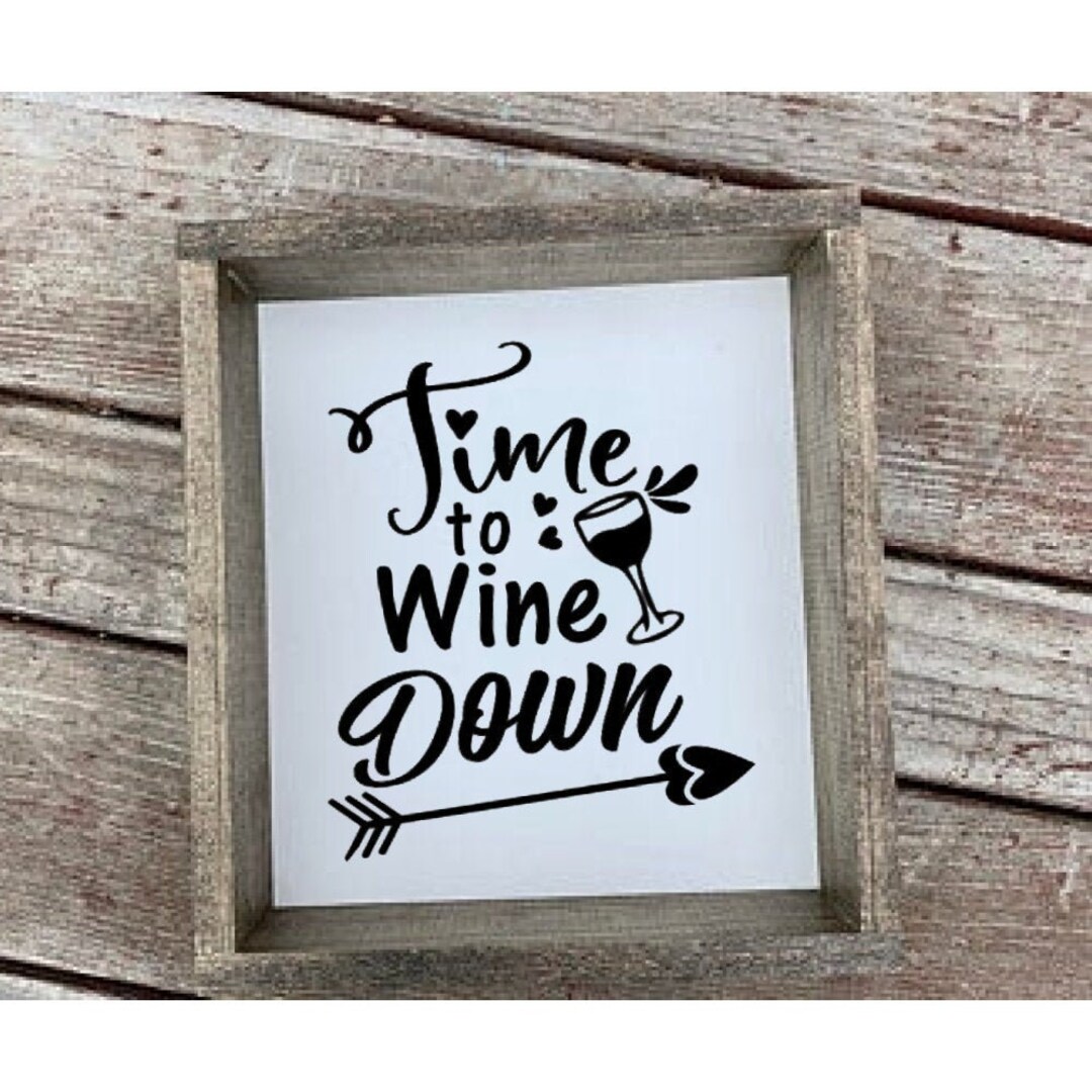 Time to Wine Down Bar Sign Instant Download Includes Cricut, Cameo ...
