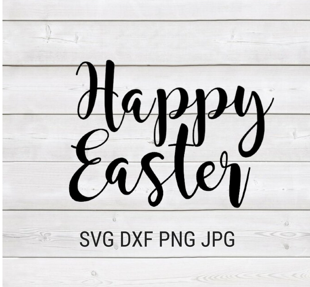 Happy Easter Sign Download Includes Cricut, Cameo Silhouette SVG Cut ...