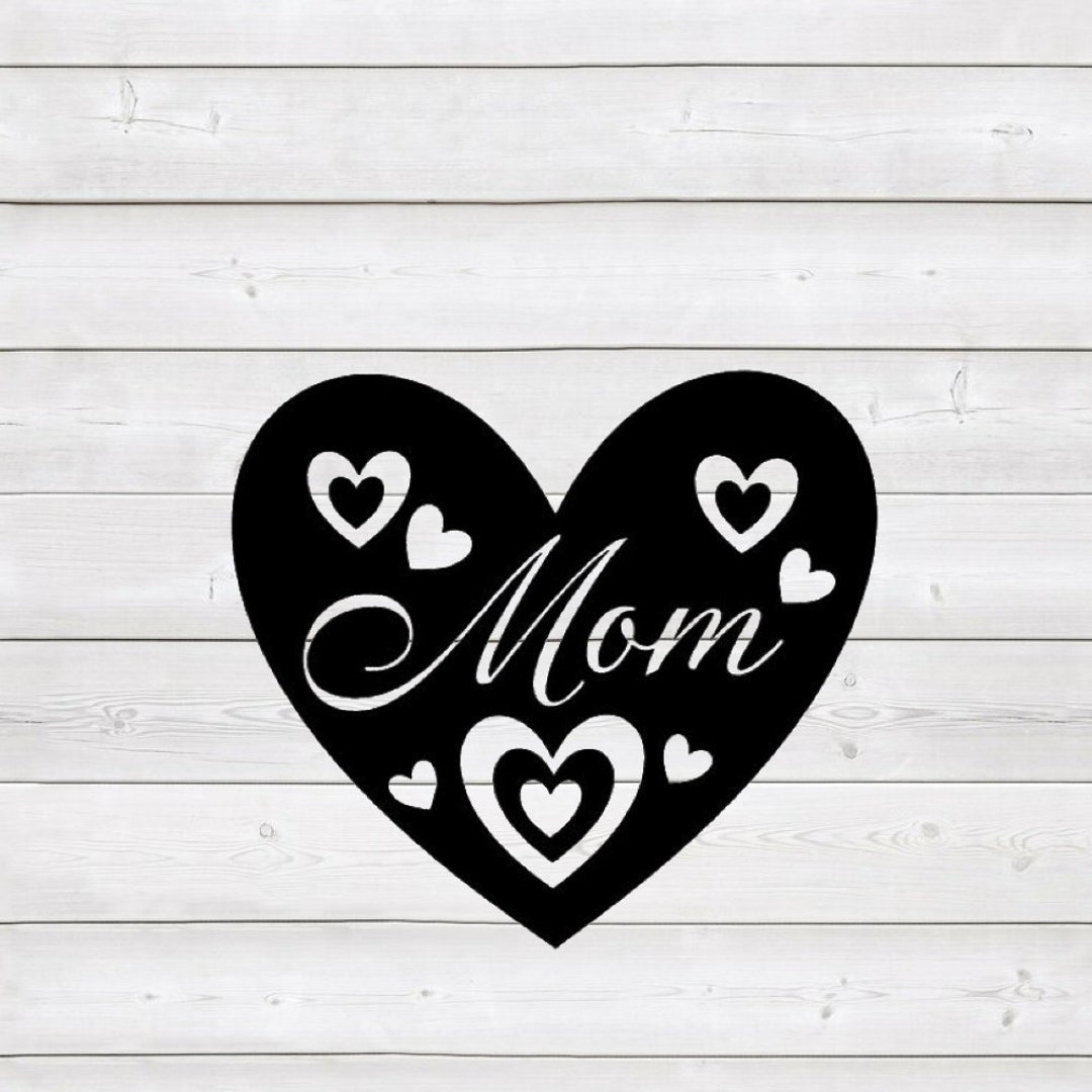 Mom Mother's Day Sign Download for Cricut, Silhouette Cameo SVG Cutting ...