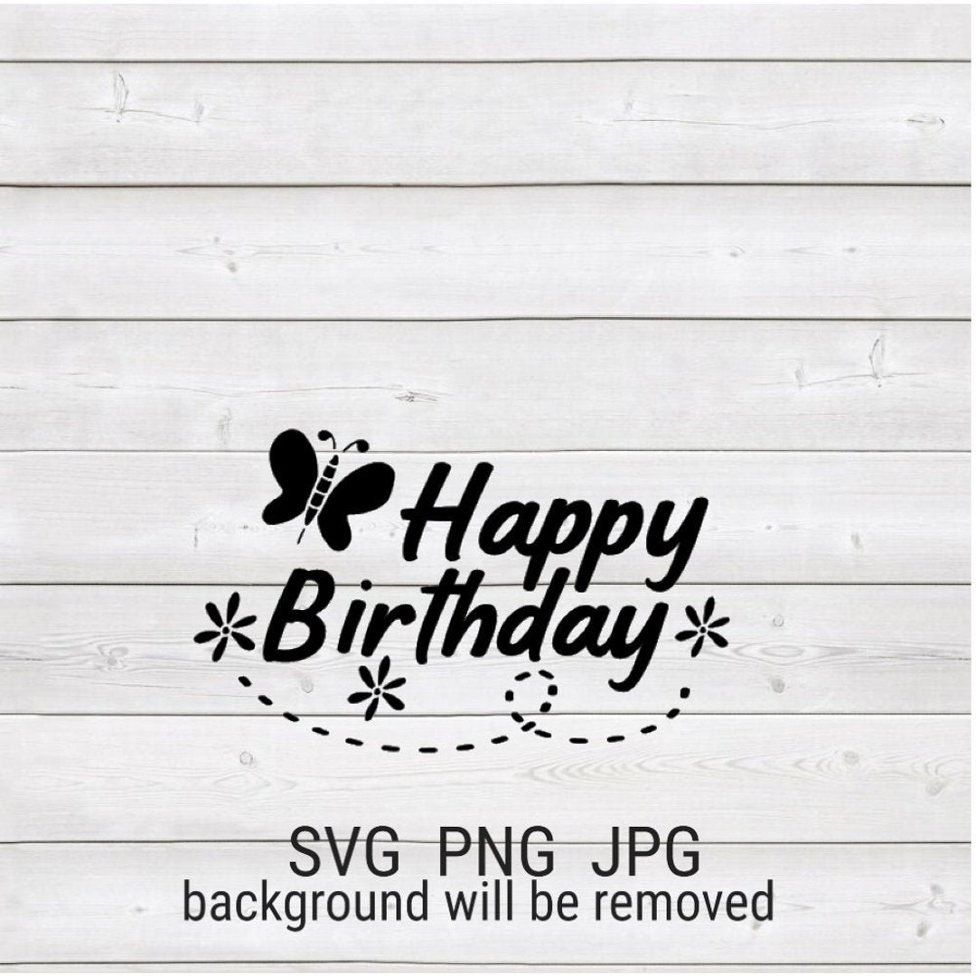 Birthday happy Birthday Sign Instant Download SVG Cutting File JPG ...