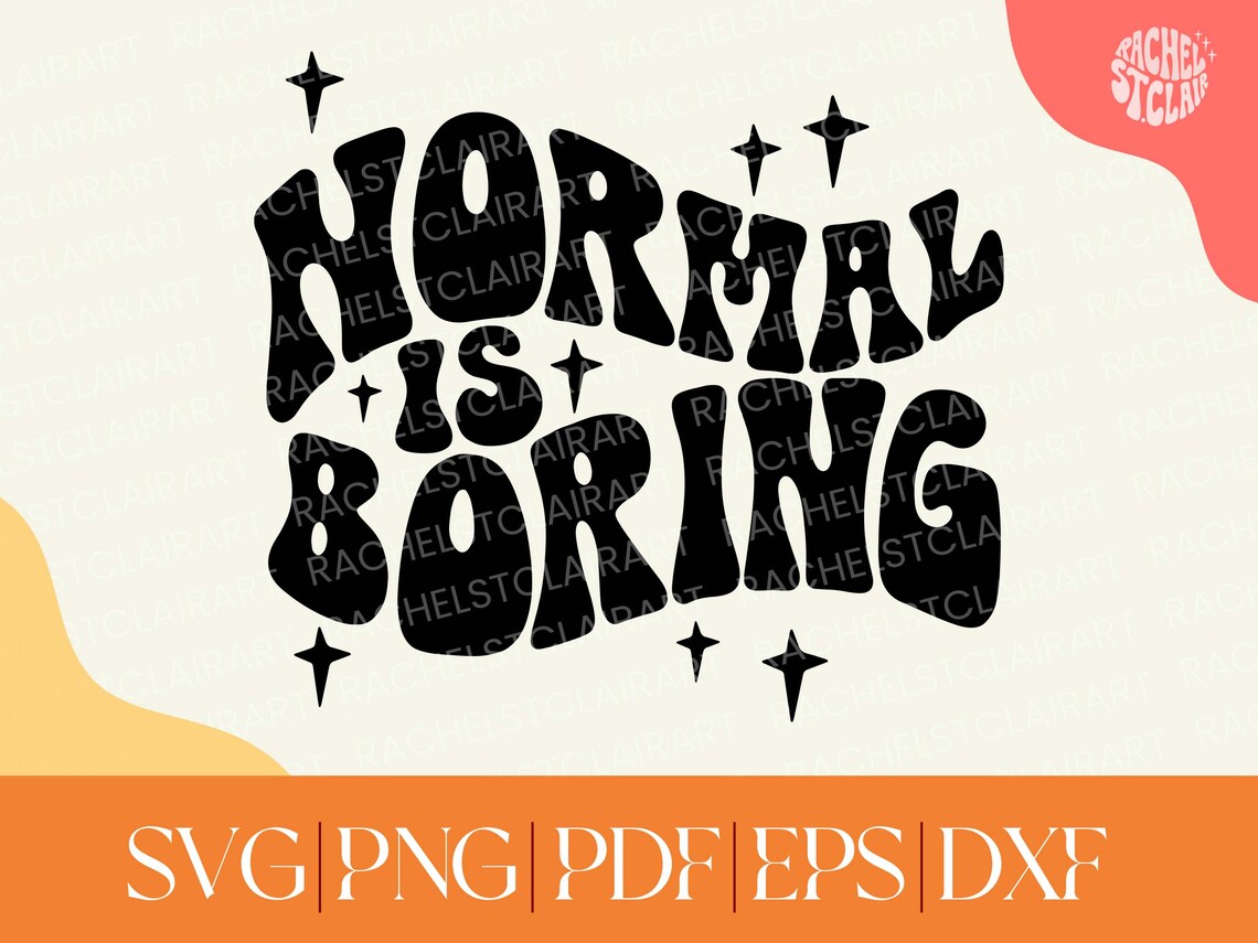 Normal is Boring SVG Stay Weird Svg Be Unique Svg Hand - Etsy