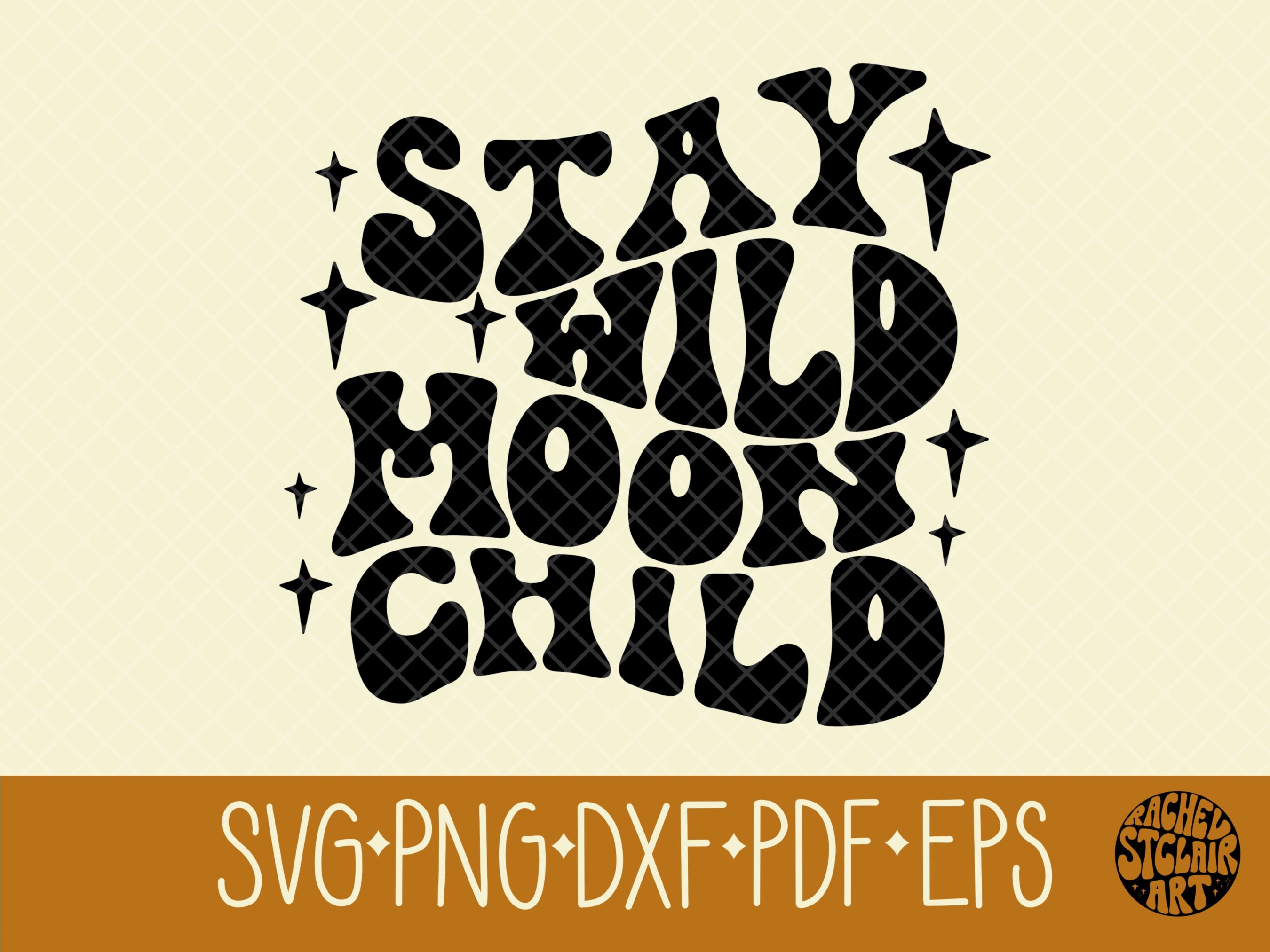 Stay Wild Moon Child SVG Groovy 70's Svg Hippie Boho | Etsy Canada