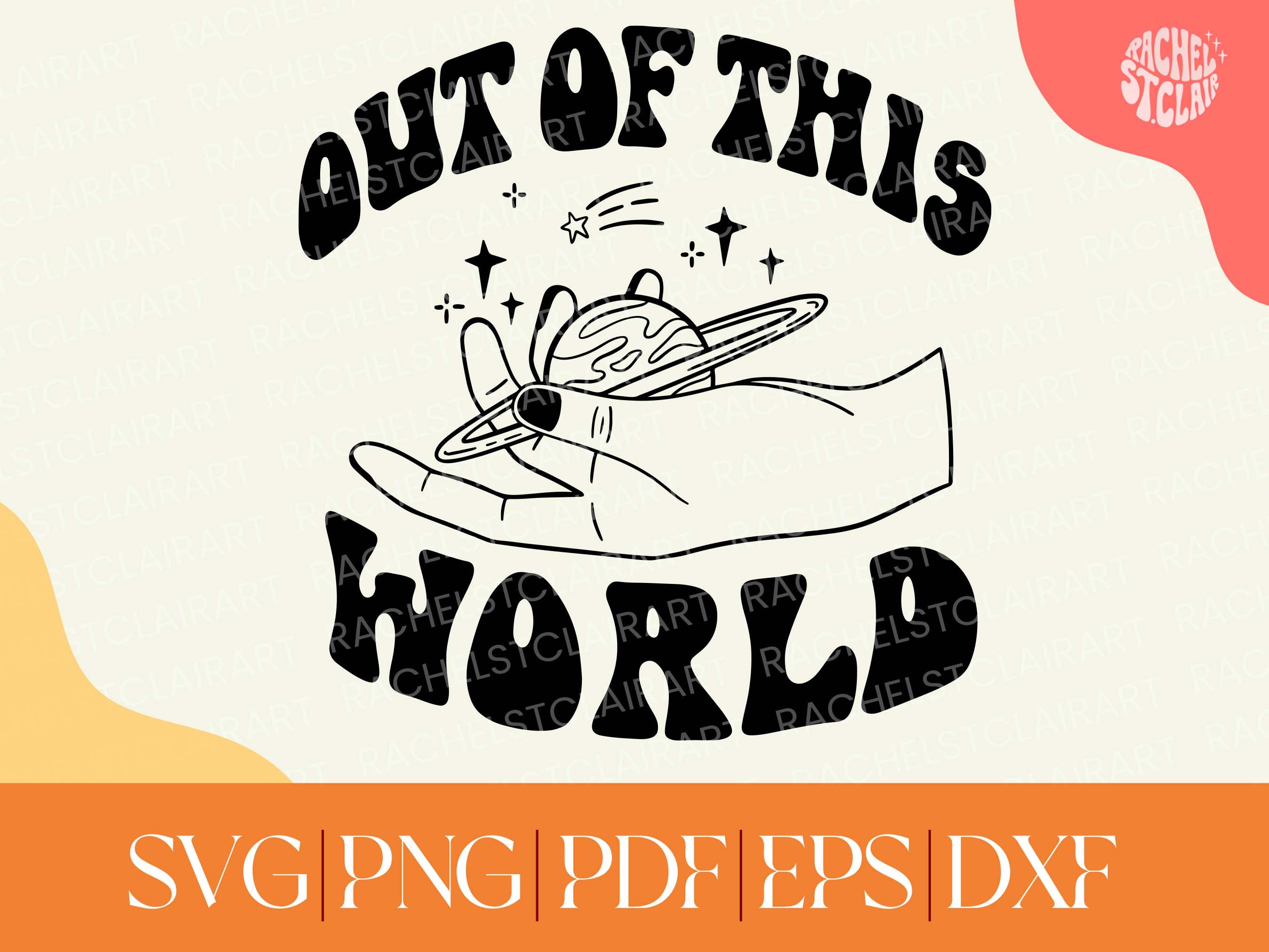 Out of This World SVG, Saturn Svg, Outer Space Svg, Groovy Svg, Galaxy ...