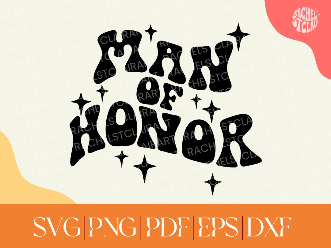 Man of Honor SVG, Bridesman Svg, Wedding Party, Diy Wedding, Retro ...