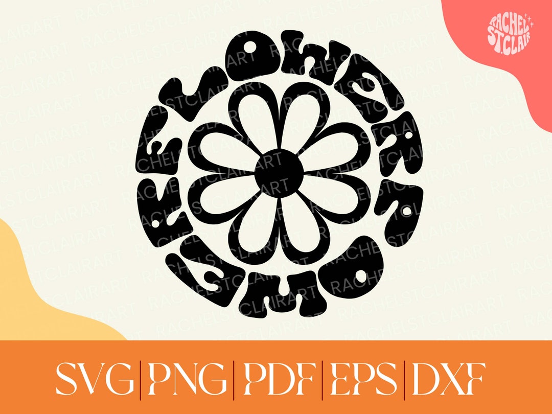 Flower Power SVG, Hippie Svg, 60s Svg, Groovy Flower Svg, Retro Svg ...