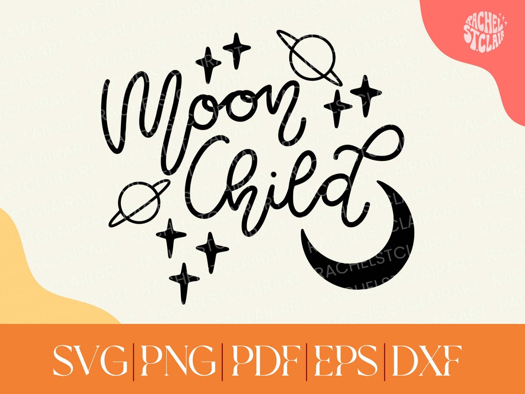 Moon Child SVG, Celestial Svg, Hippie Boho Svg, Png Files for ...