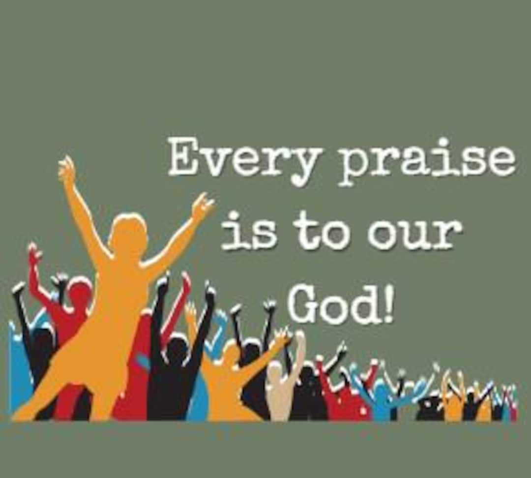 Every Praise is to Our God! Christian SVG Download File for Crafting - Etsy