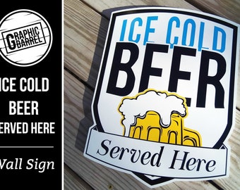 Ice Cold Beer Served Here Sign - Etsy