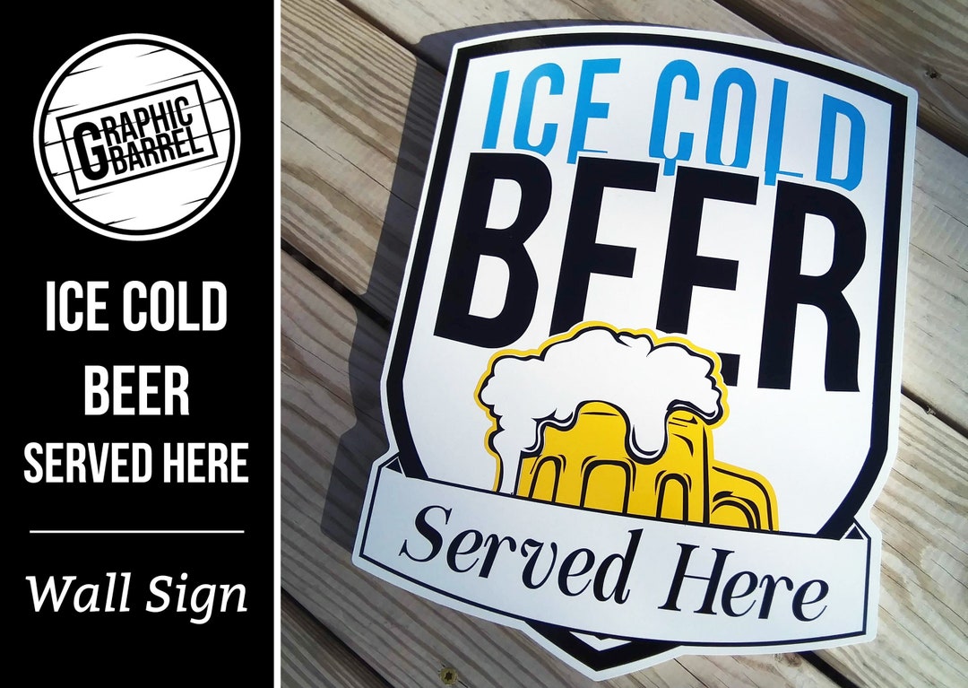 15x11 Ice Cold Beer Served Here Wall Sign - Etsy