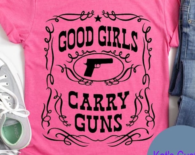 Good Girls Carry Guns Screen Print Transfer, Ready to Press Screen ...
