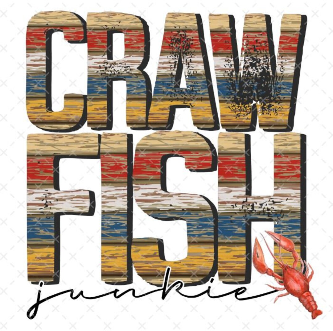 Crawfish Junkie Ready to Press DTF Transfer, DTF Transfers, Ready to ...