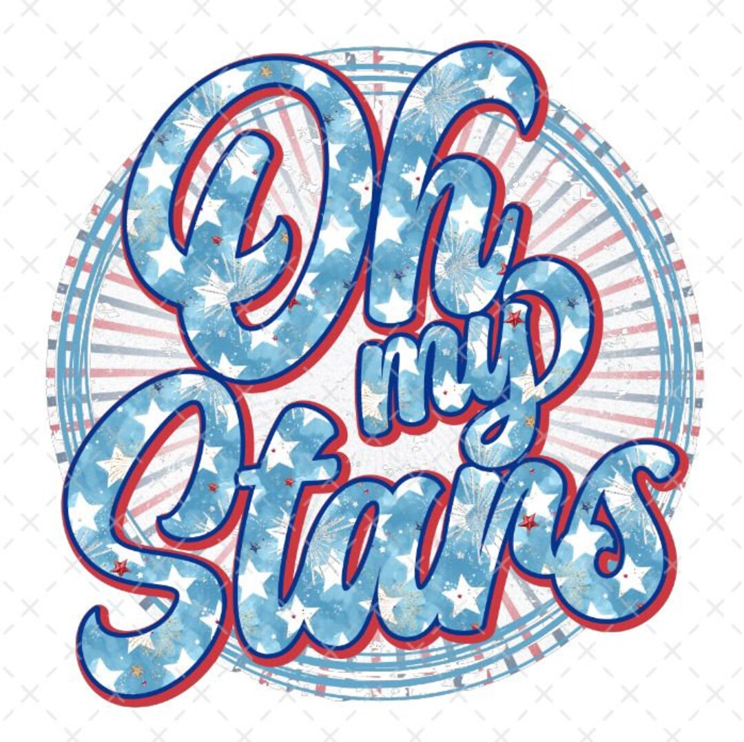 Oh My Stars DTF Transfer: Ready to Press, Patriotic Design - Etsy