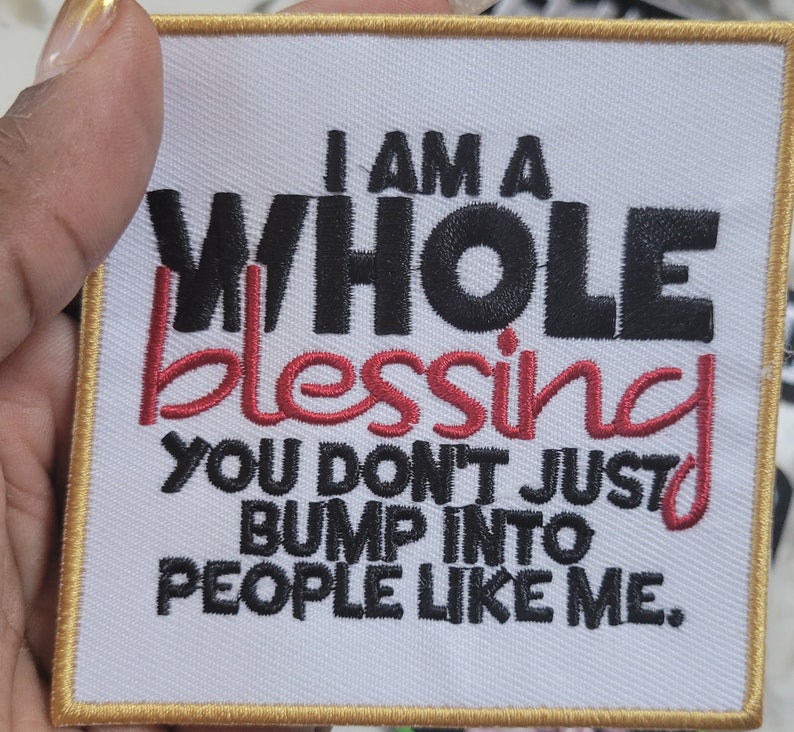 I Am a WHOLE Blessing Embroidered Patch – Iron-on or Sew-on - Etsy
