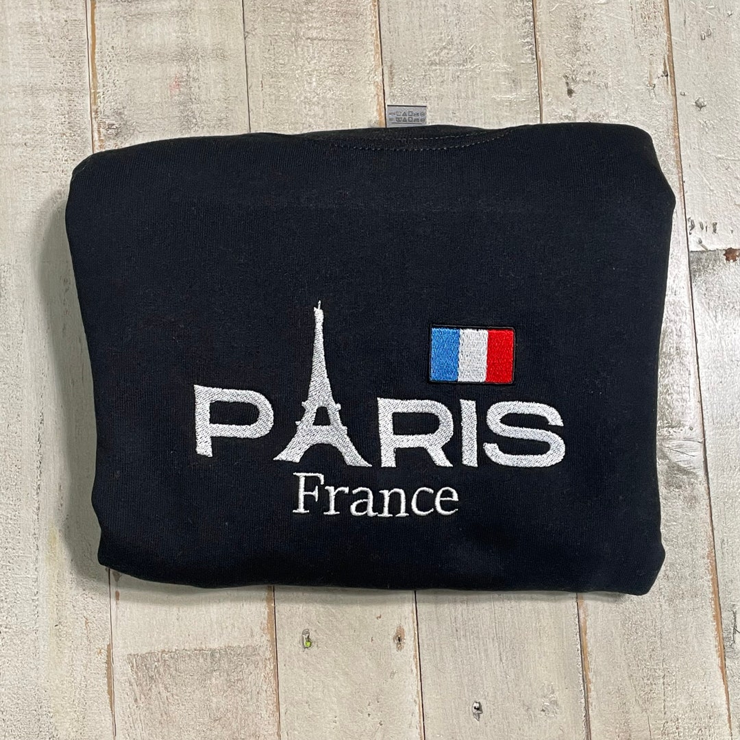 Paris Embroidered Sweatshirt, Paris France Sweatshirt, Paris and Eiffel ...