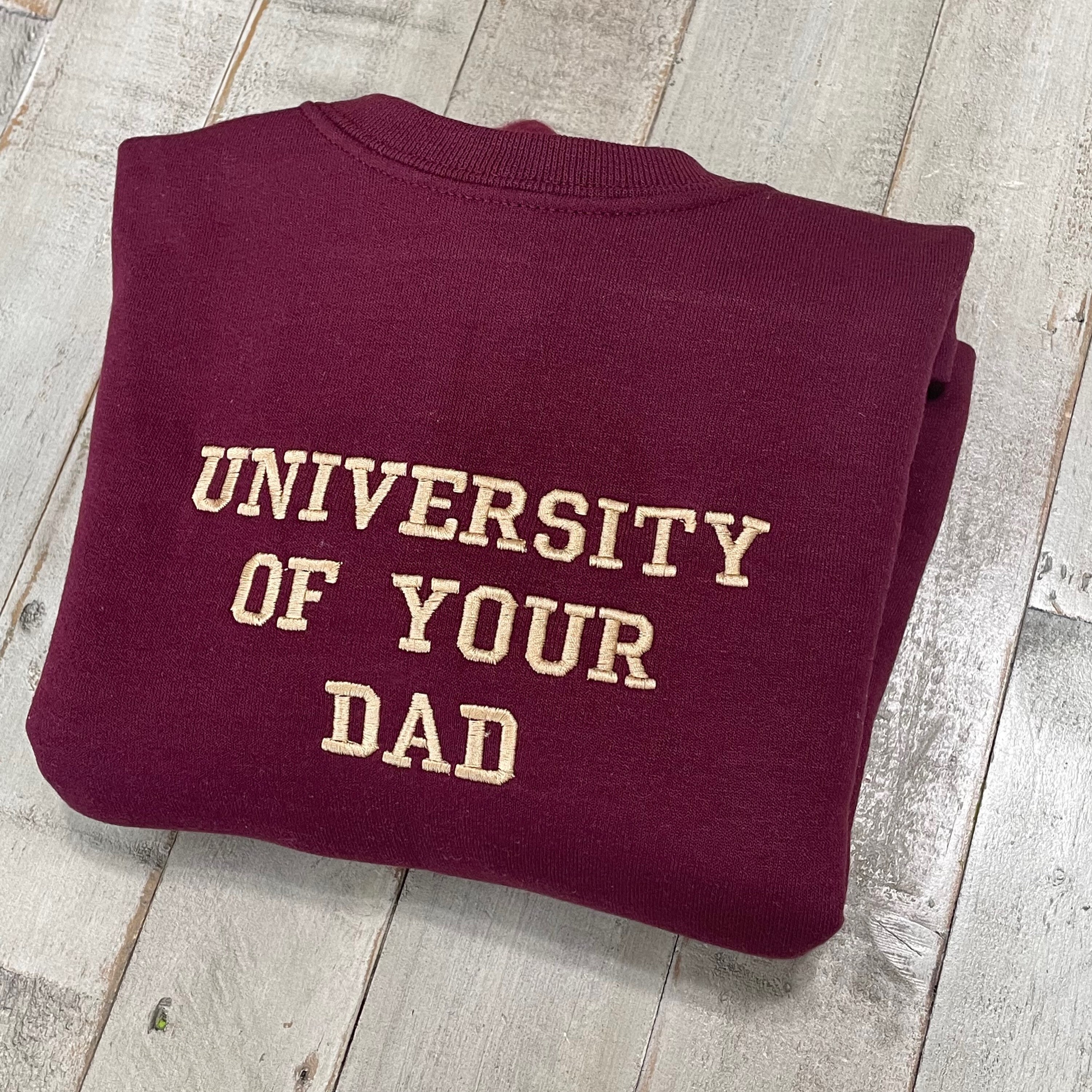University of Your Dad Embroidered Sweatshirt Unisex - Etsy