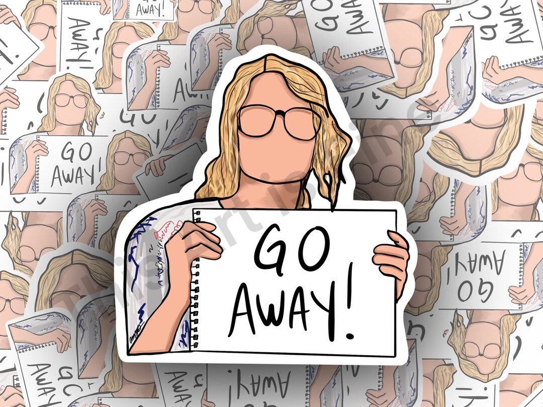 Taylor Says Go Away Sticker - Etsy
