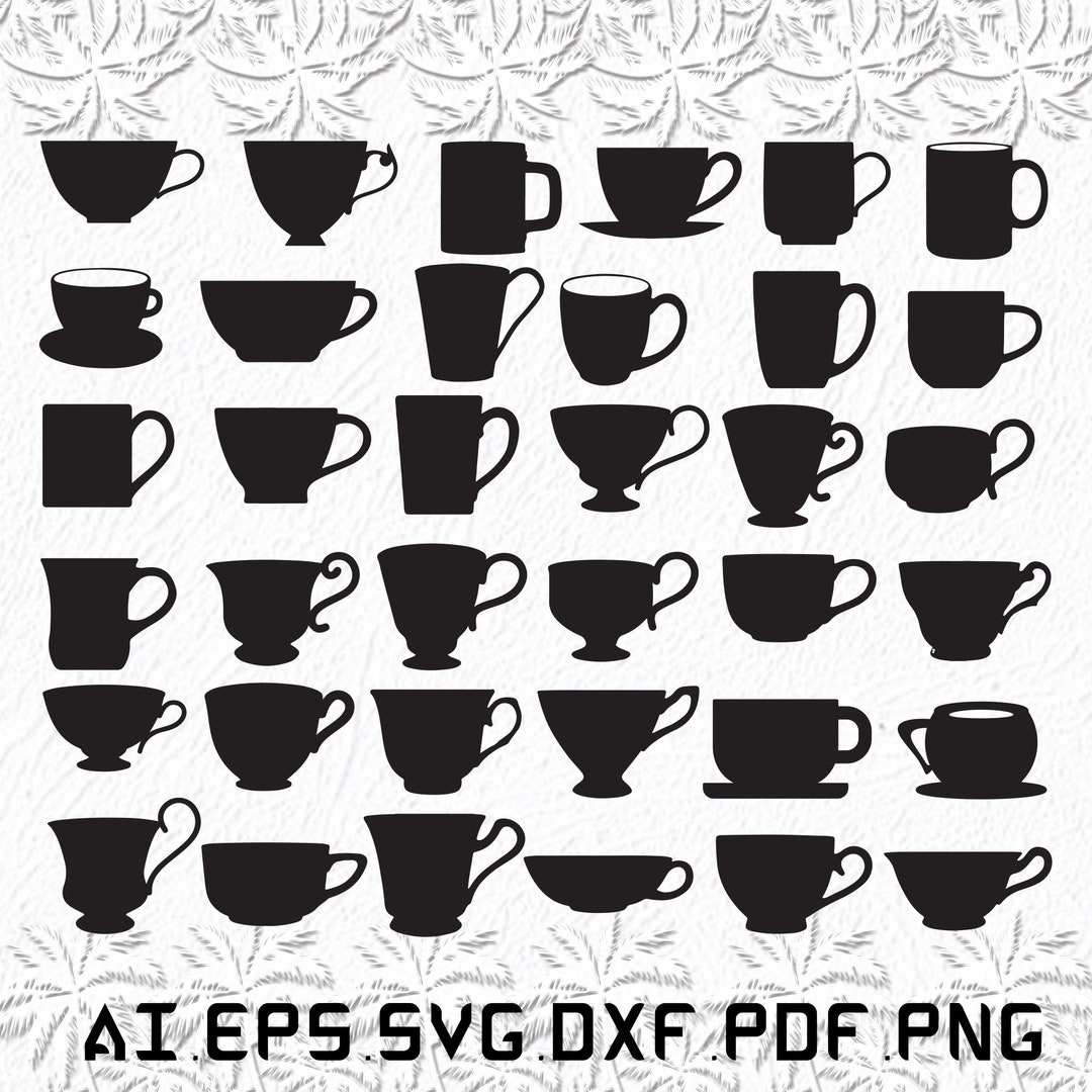 Cup Svg, Cups Svg, Tea Svg, Mug, Cute, SVG, Ai, Pdf, Eps, Svg, Dxf, Png ...