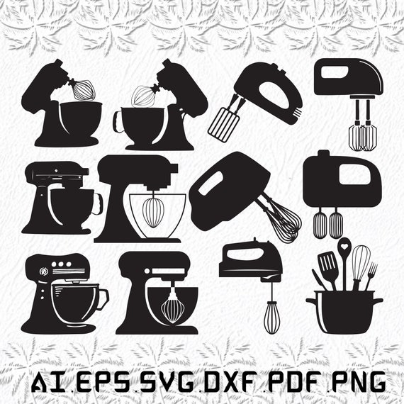 Kitchen Mixer Svg Kitchen Mixers Svg Kitchen Svg Mixer - Etsy