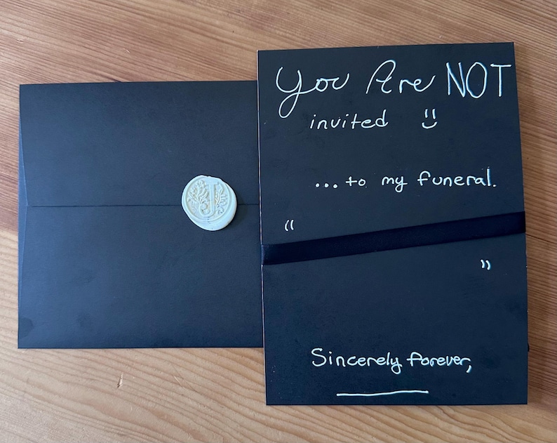 You Are Not Invited to My Funeral Invitation —gothic Luxe, Matte Black ...