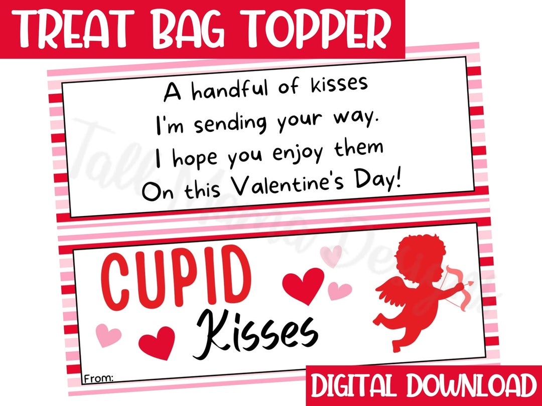 Cupid Kisses Treat Bag Topper, Printable Treat Bag Topper, Classroom ...