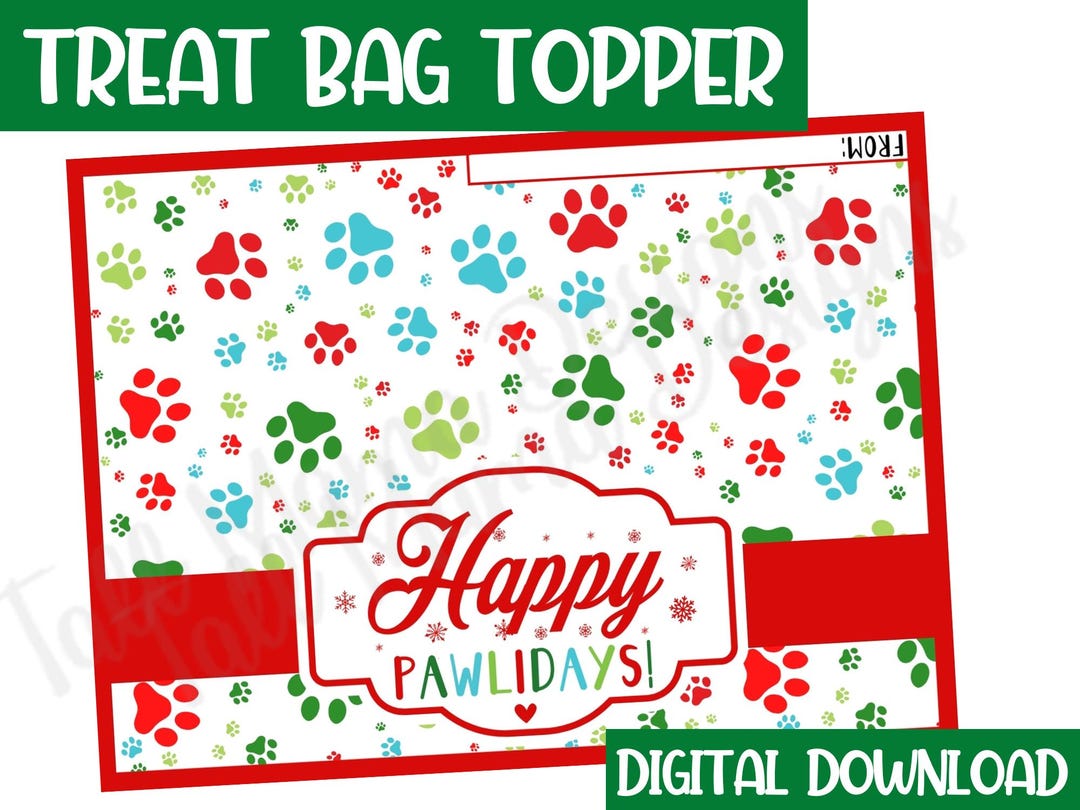 Happy Pawlidays Treat Bag Topper, Printable Christmas Topper, Christmas ...
