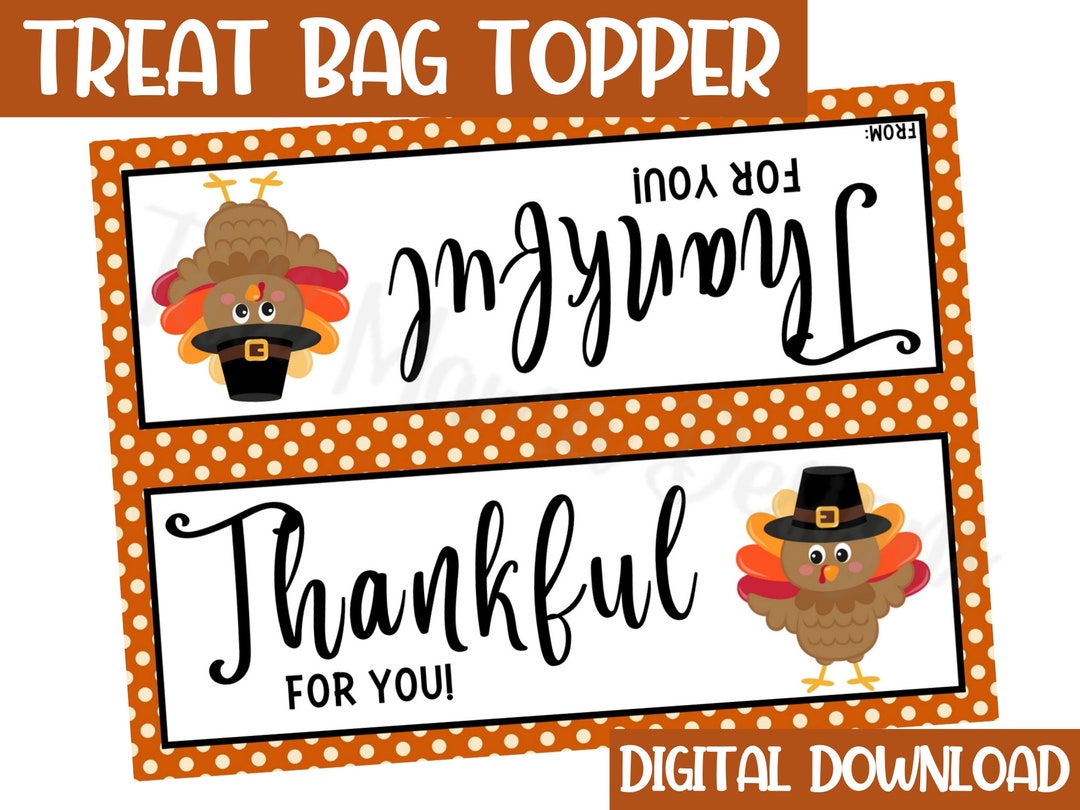 Thankful for You Treat Bag Topper, Thanksgiving Treat Bag Topper ...
