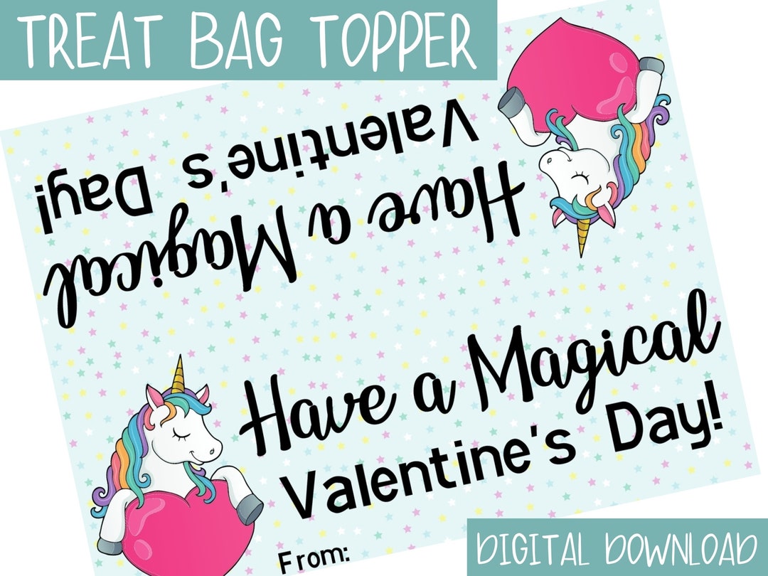 Have a Magical Valentine's Day Treat Bag Topper, Unicorn Treat Bag ...