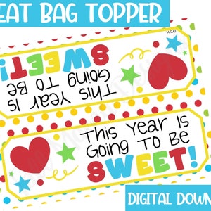 This Year is Going to Be Sweet Treat Bag Topper, Digital Treat Bag ...