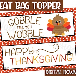 Gobble Till You Wobble Treat Bag Topper, Thanksgiving Treat Bag Topper ...