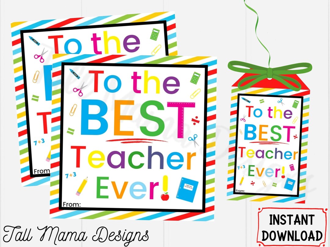To the Best Teacher Ever Printable Gift Tag Teacher Gift Tag - Etsy