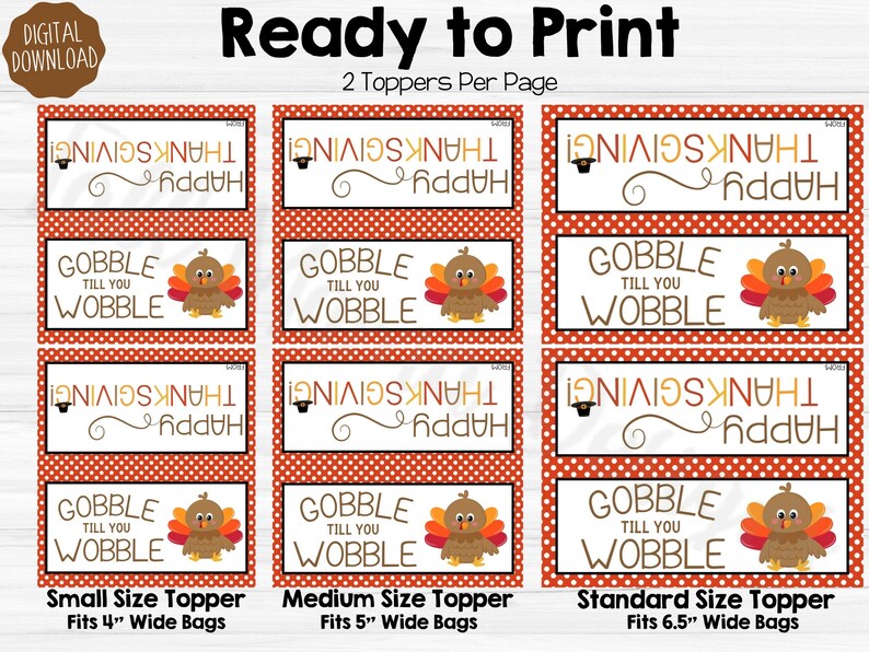 Gobble Till You Wobble Treat Bag Topper, Thanksgiving Treat Bag Topper ...