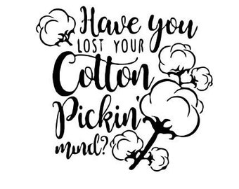 Cotton Pickin Svg Etsy