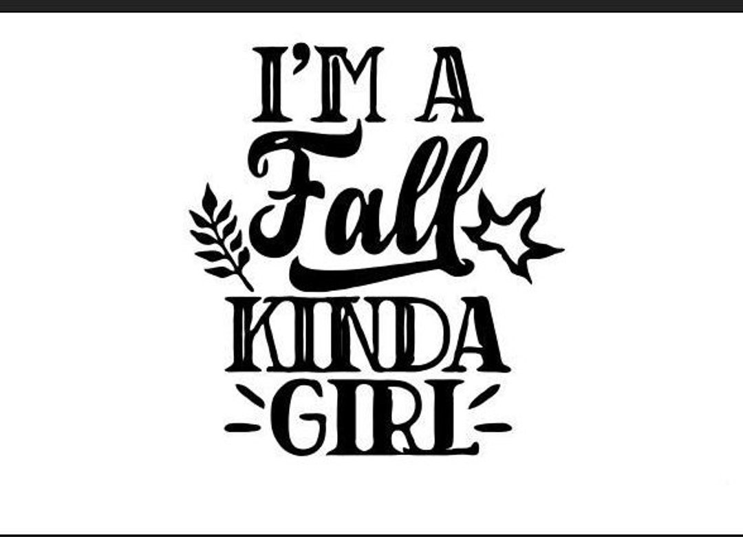 Fall Kinda Girl SVG - Etsy