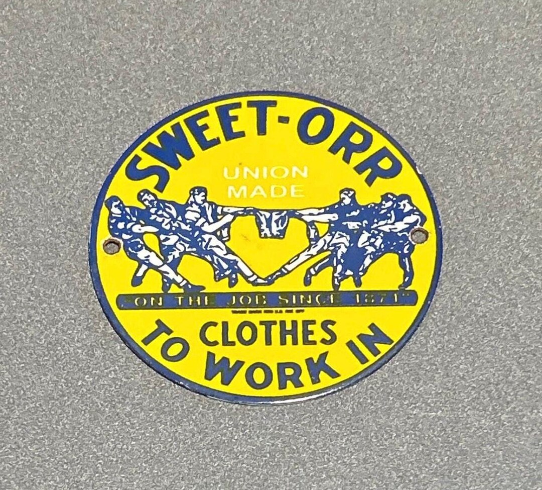 VINTAGE SWEET ORR Union Made Cloths Porcelain Sign Car Motorcycle Truck ...