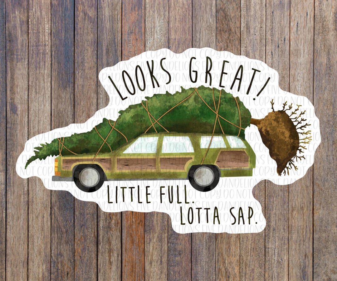 Little Full Lotta Sap Sticker: Christmas Movie Funny Sticker - Etsy