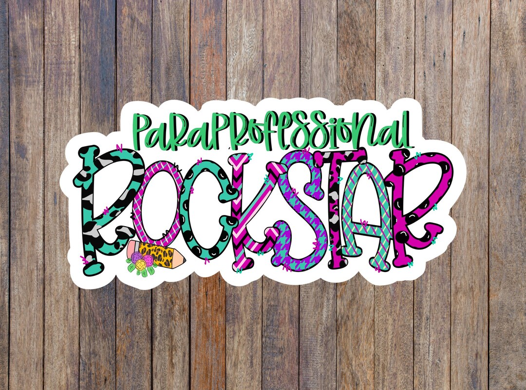 Paraprofessional Rockstar Sticker, Para Educator Gift, Laptop Sticker ...