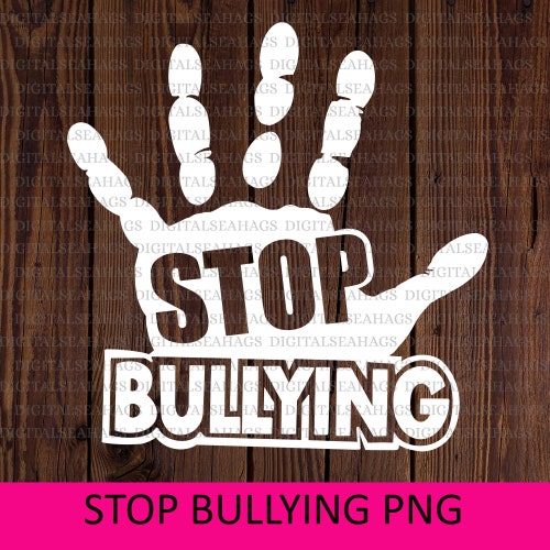 Stop Bullying Svg Png Eps Dxf Bullying Cut File Digital - Etsy