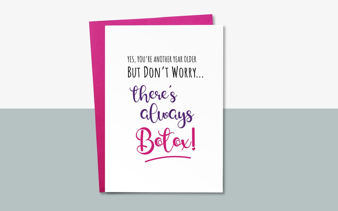 There's Always Botox Card - Funny Birthday Card, Another Year Older ...