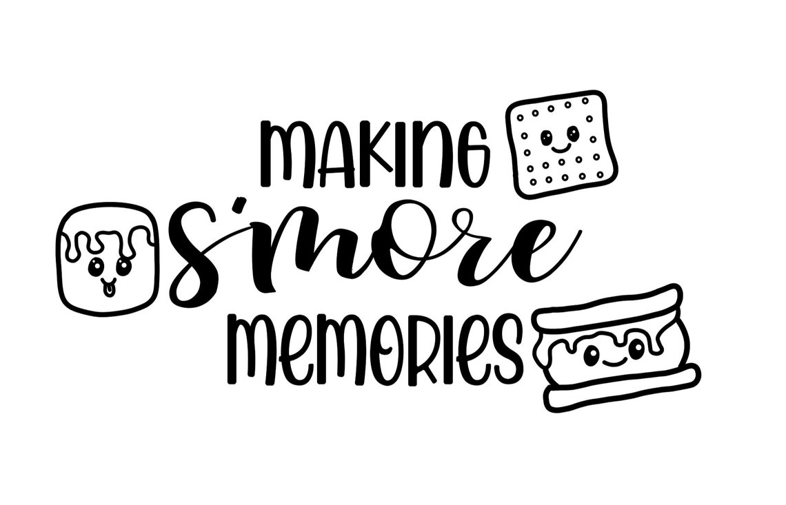 Making Smore Memories Svg, Smore Svg, Camping Svg, Camp Svg, Food Svg ...