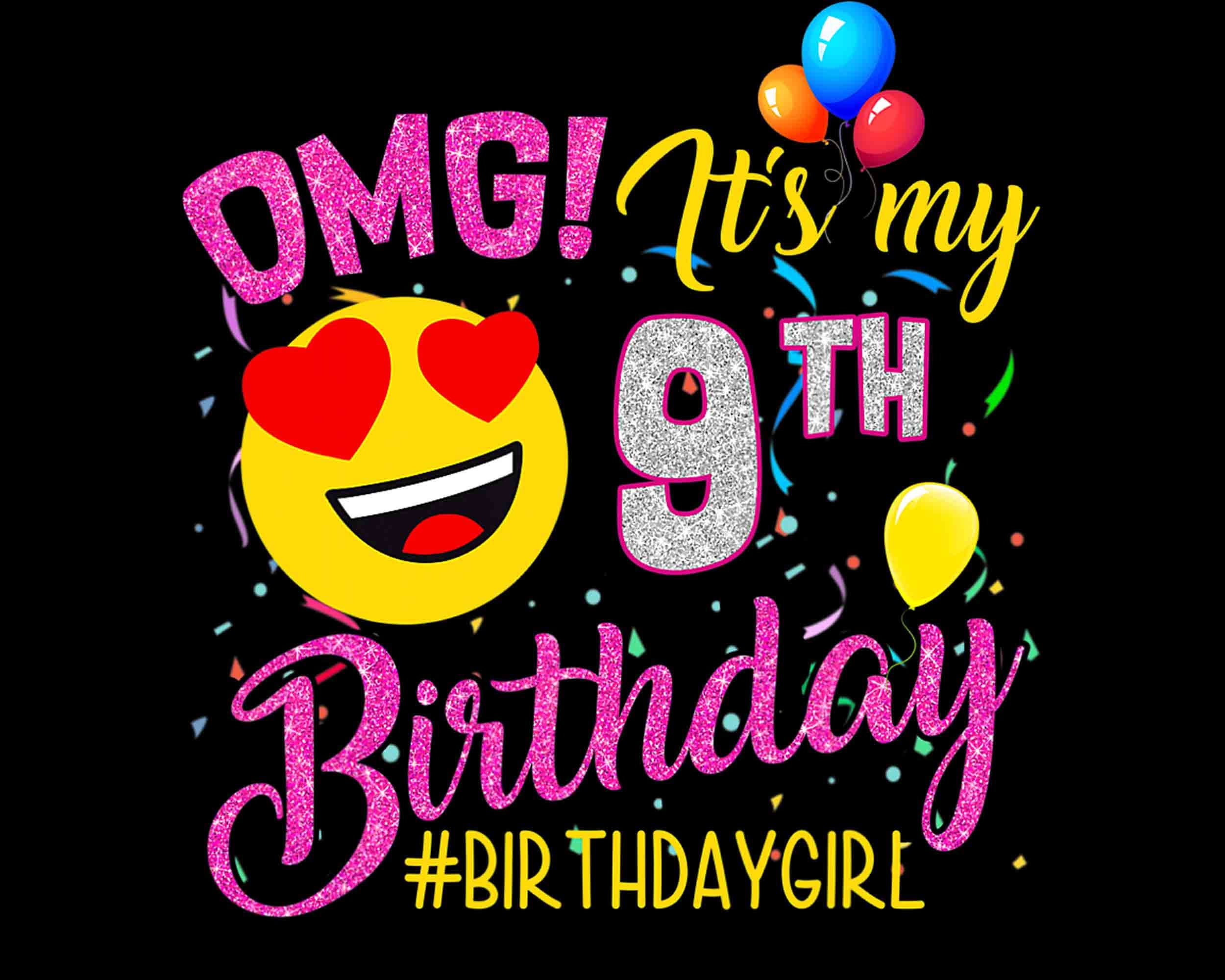 Omg It'S My 9Th Birthday Girl Png 9 Years Old Birthday | Etsy