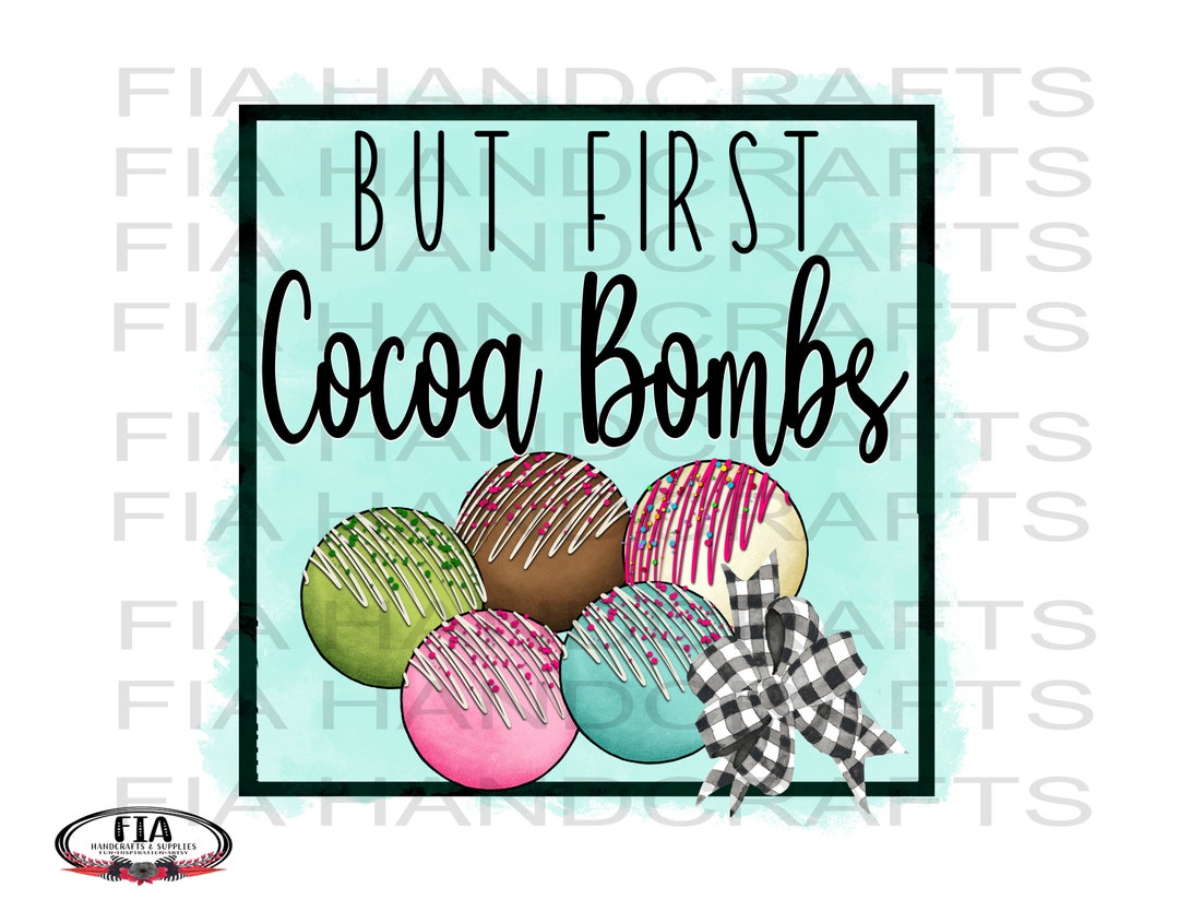 But First Cocoa Bomb Digital Download 300DPI PNG Hot Chocolate - Etsy