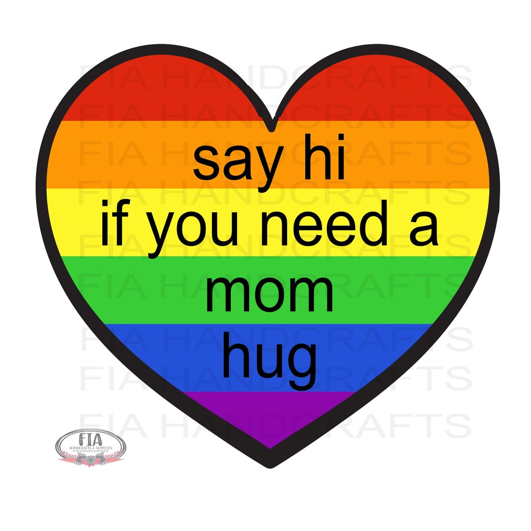Say Hi If You Need A Mom Hug PNG SUBLIMATION Digital Download ...
