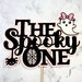 Spooky One Cake Topper Spooky One Birthday Girl Halloween - Etsy