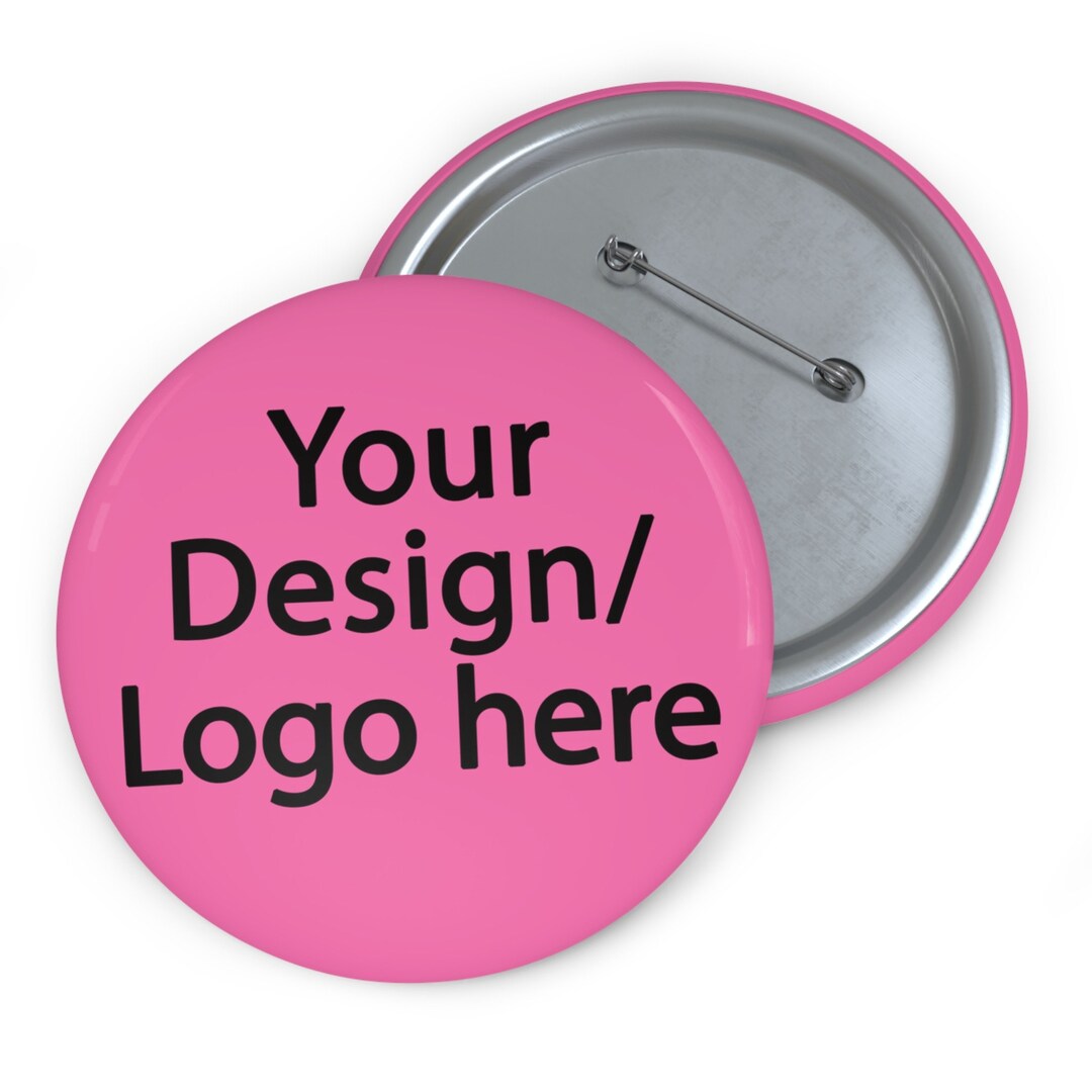 Design Your Own Button Badge Pin, Custom Button Pin, Pinback Button, Personalized Pins, Bridal ...