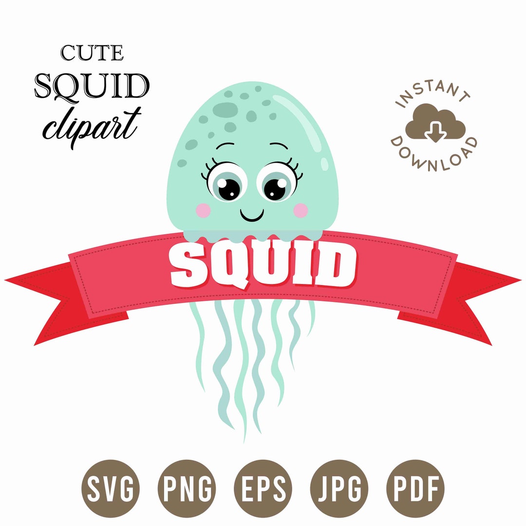 Cute Squid SVG, Vector Clipart, Instant Download, PNG Cut File ...